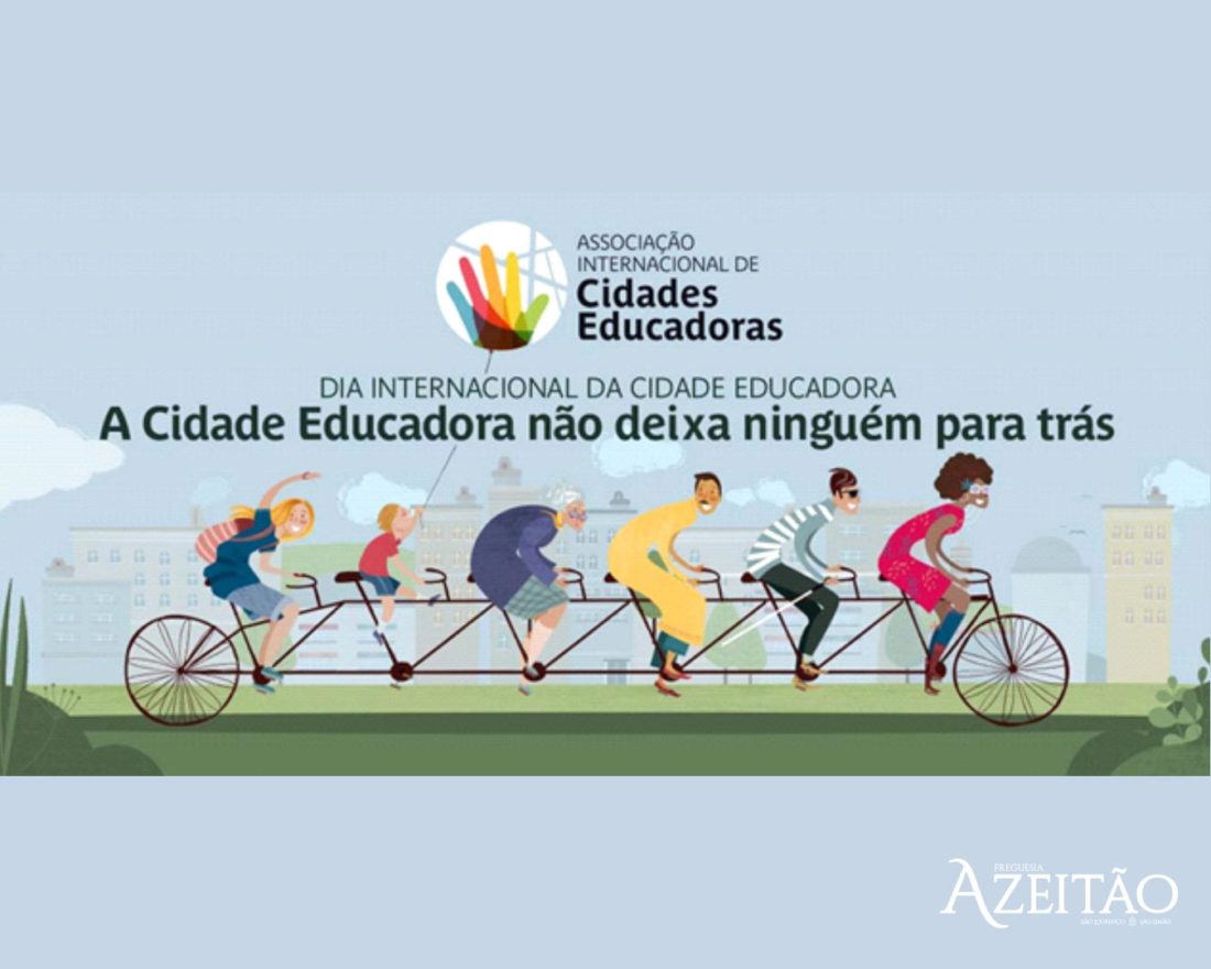 Dia Internacional da Cidade Educadora – 30 novembro – Azeitão